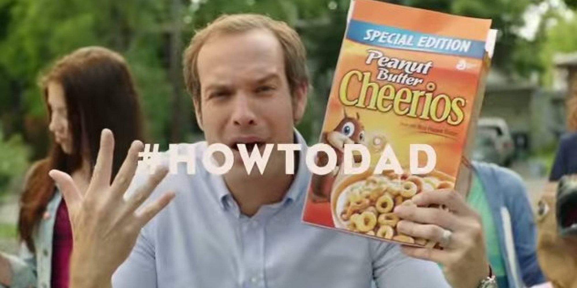 Here's 'How To Dad,' According To A Cheerios Commercial | HuffPost